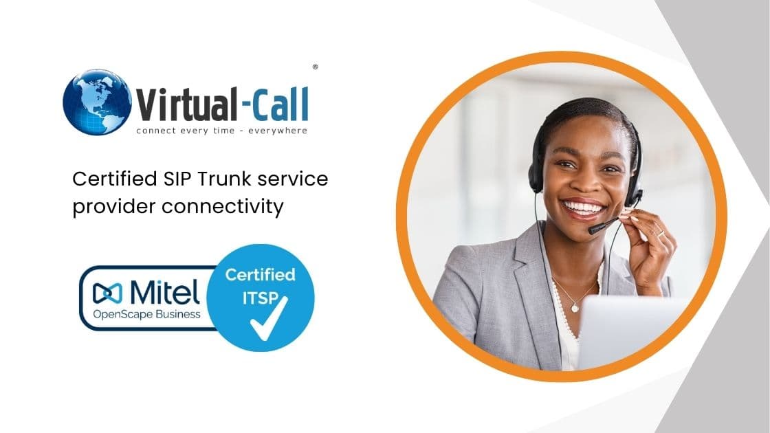 Virtual-Call's SIP Trunk earns Unify-Mitel certification